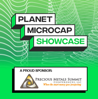 Proud Sponsor of the 2023 Planet Microcap Showcase | Precious Metals ...